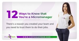 12 Ways To Know That You're a Micromanager • Virtual A Team | Virtual ...