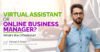 Virtual Assistant or Online Business Manager? • Virtual A Team ...